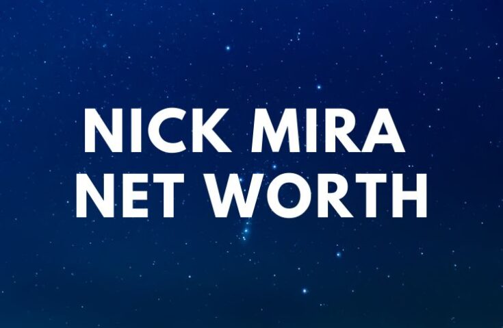 Nick Mira - Net Worth, Age, Biography, Songs - Famous People Today