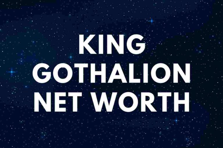 King Gothalion Net Worth | Wife - Famous People Today