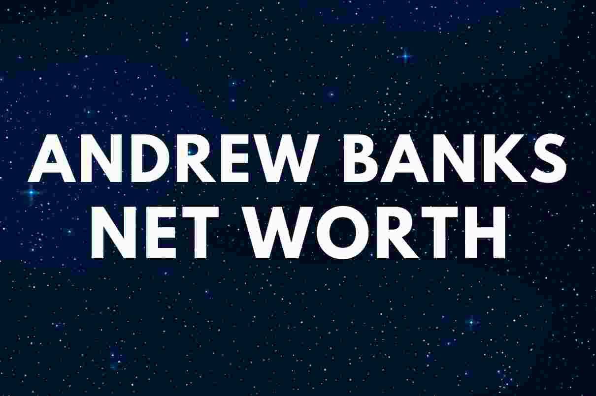 Andrew Banks Net Worth - Update - Famous People Today