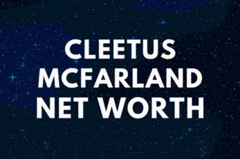 Cleetus McFarland Net Worth | Wife - Famous People Today