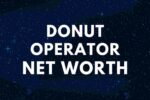 Donut Operator Net Worth | Wife - Famous People Today