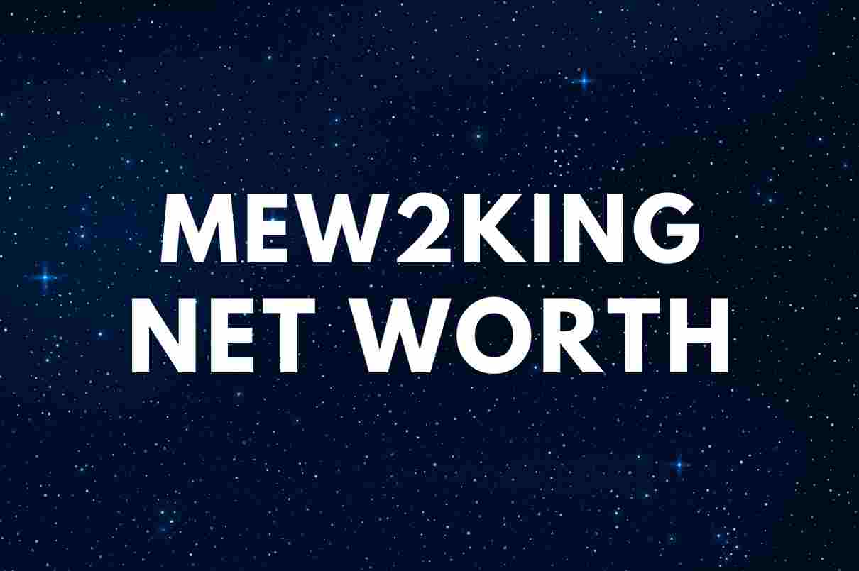 Mew2King Girlfriend & Net Worth - Famous People Today