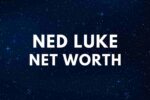 Ned Luke Net Worth | Wife - Famous People Today