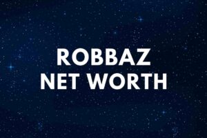 Robbaz Net Worth - Famous People Today
