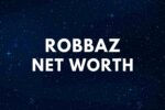 Robbaz Net Worth - Famous People Today