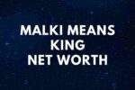 Malki Means King Net Worth - Famous People Today